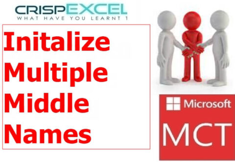 How to Initialize Multiple Middle Names In Excel - CrispExcel Training & Consulting